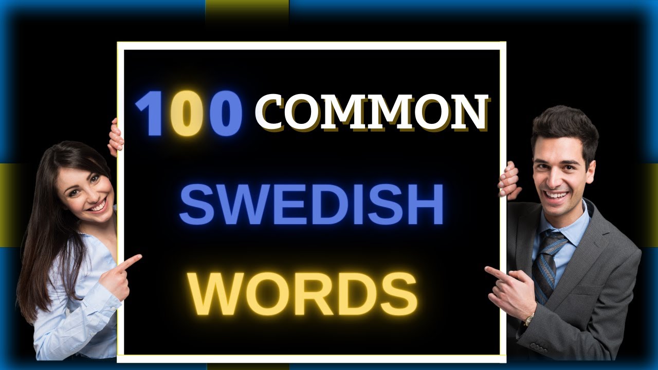 Swedish pronunciation – 100 Useful words in Swedish – Learn Swedish ...