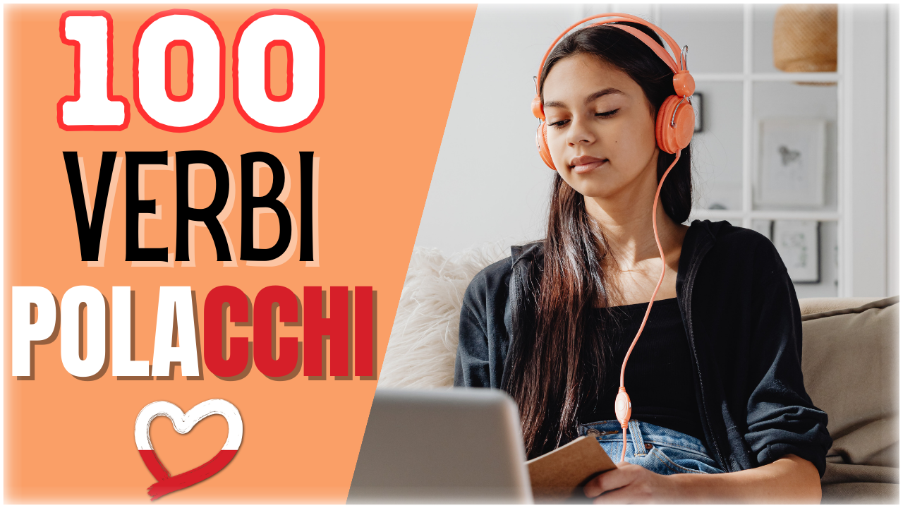 100 verbi polacchi | Impara i verbi polacchi | Ti aiuterà a iniziare a ...